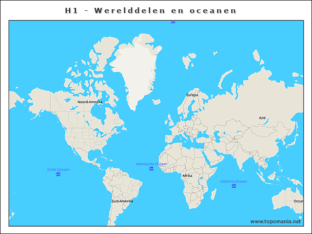 Topografie H1 - Werelddelen en oceanen | www.topomania.net